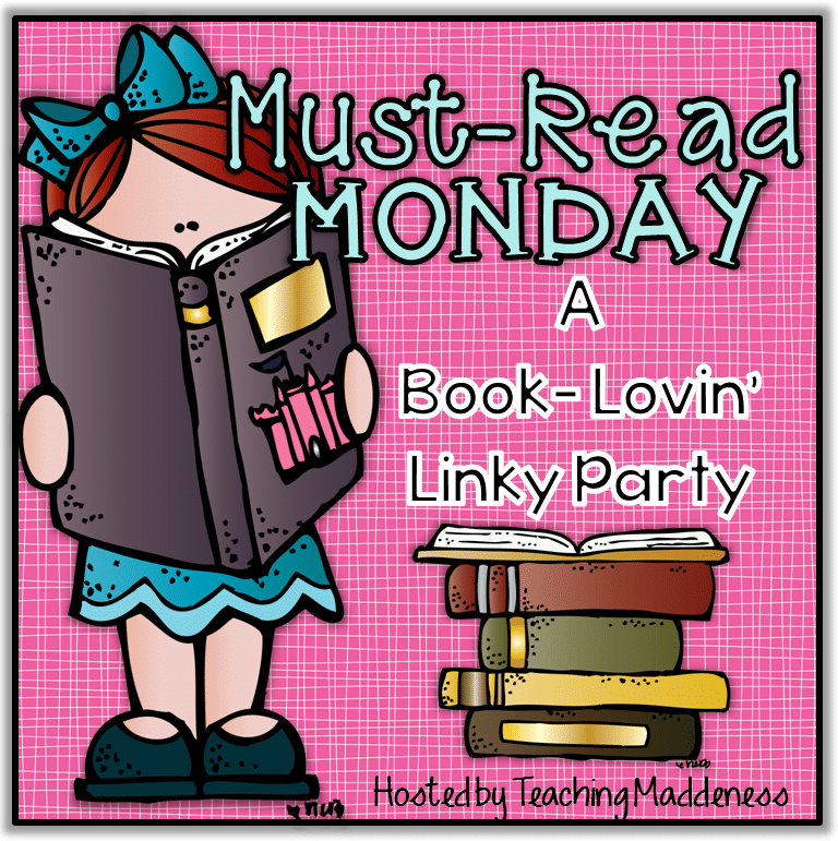 Must Read Monday: Favorite Read Aloud - Love Teaching Kids