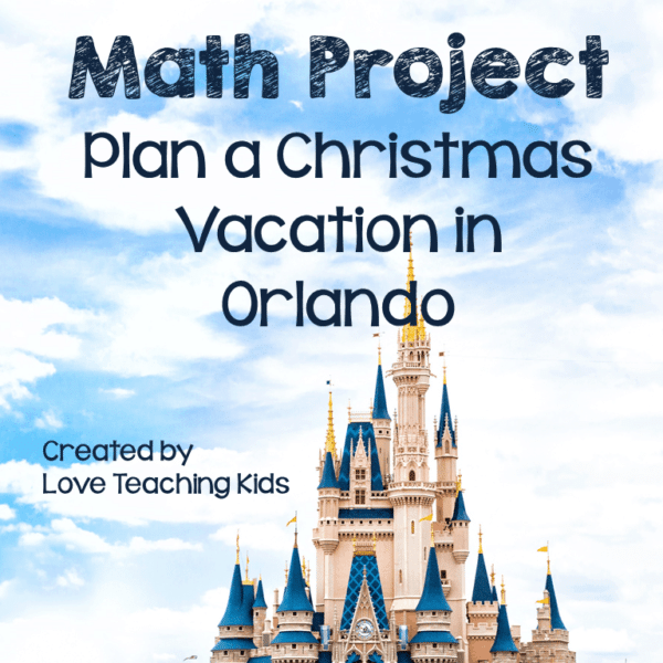 Plan a Christmas Vacation- Math Project - Love Teaching Kids